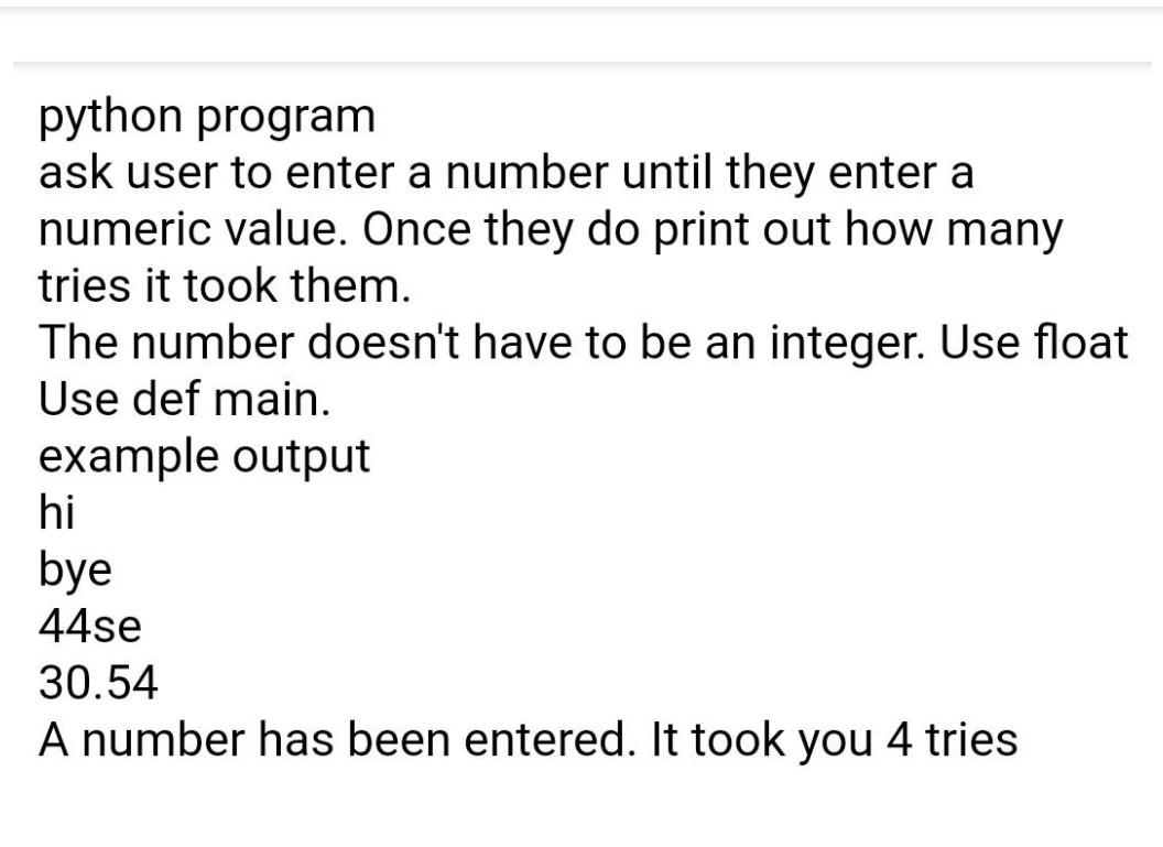 Solved python program ask user to enter a number until they | Chegg.com