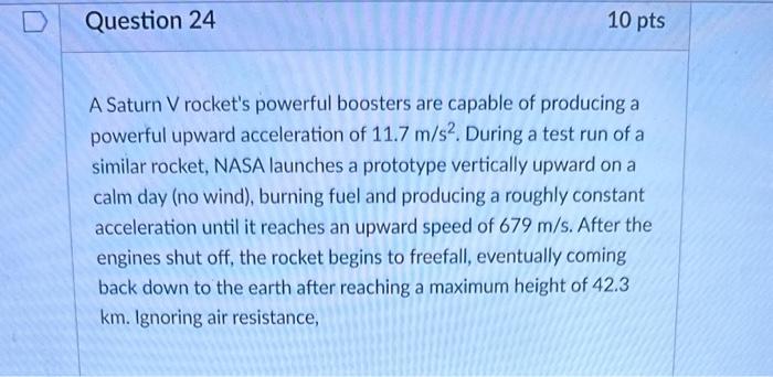 Solved A Saturn V rocket's powerful boosters are capable of | Chegg.com