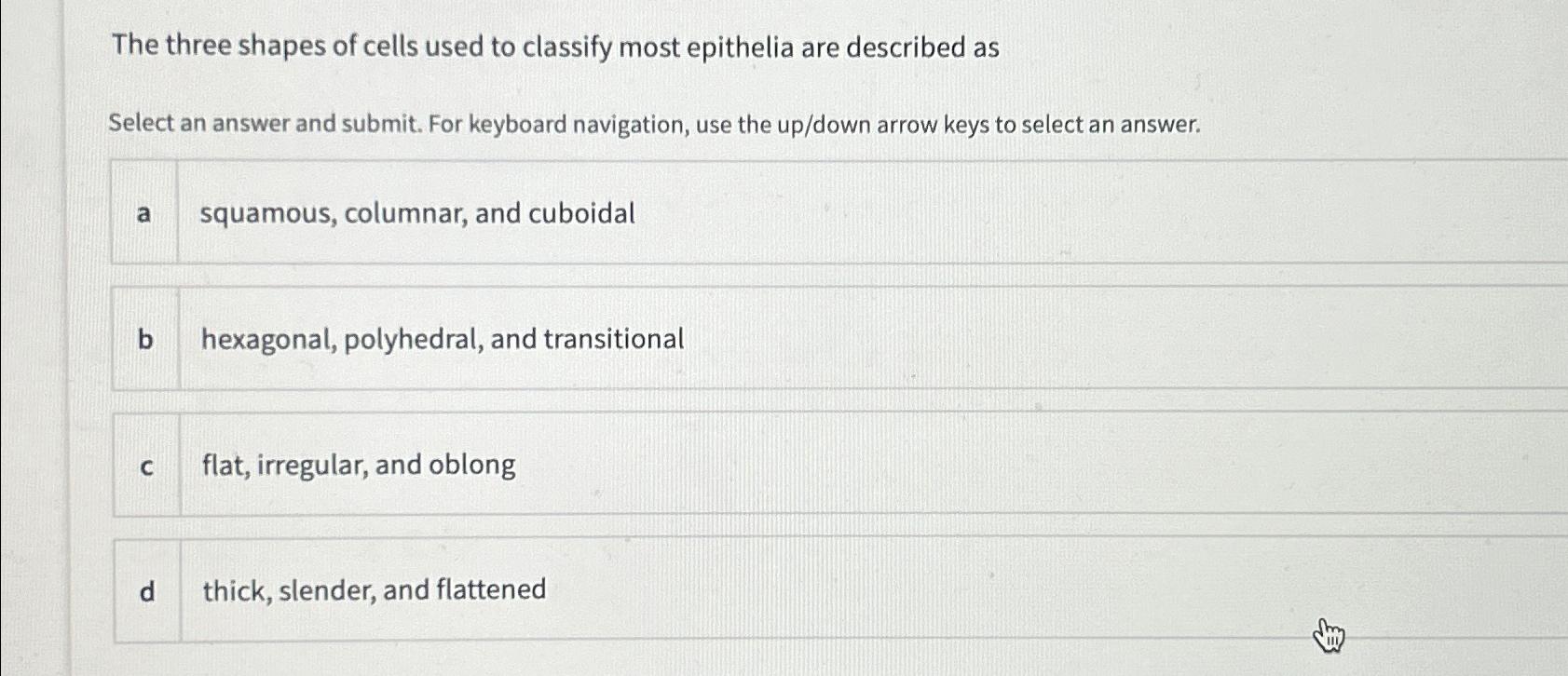 Solved The three shapes of cells used to classify most | Chegg.com