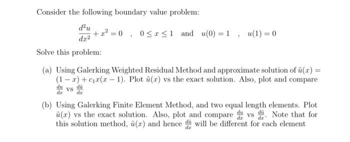 Solved Consider the following boundary value problem: | Chegg.com