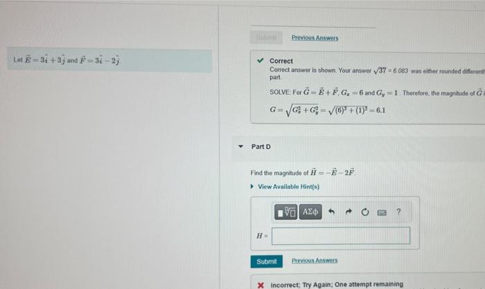 Solved Let E=3i^+3j^ and F=3i^−2j^ Correct Correct answer is | Chegg.com
