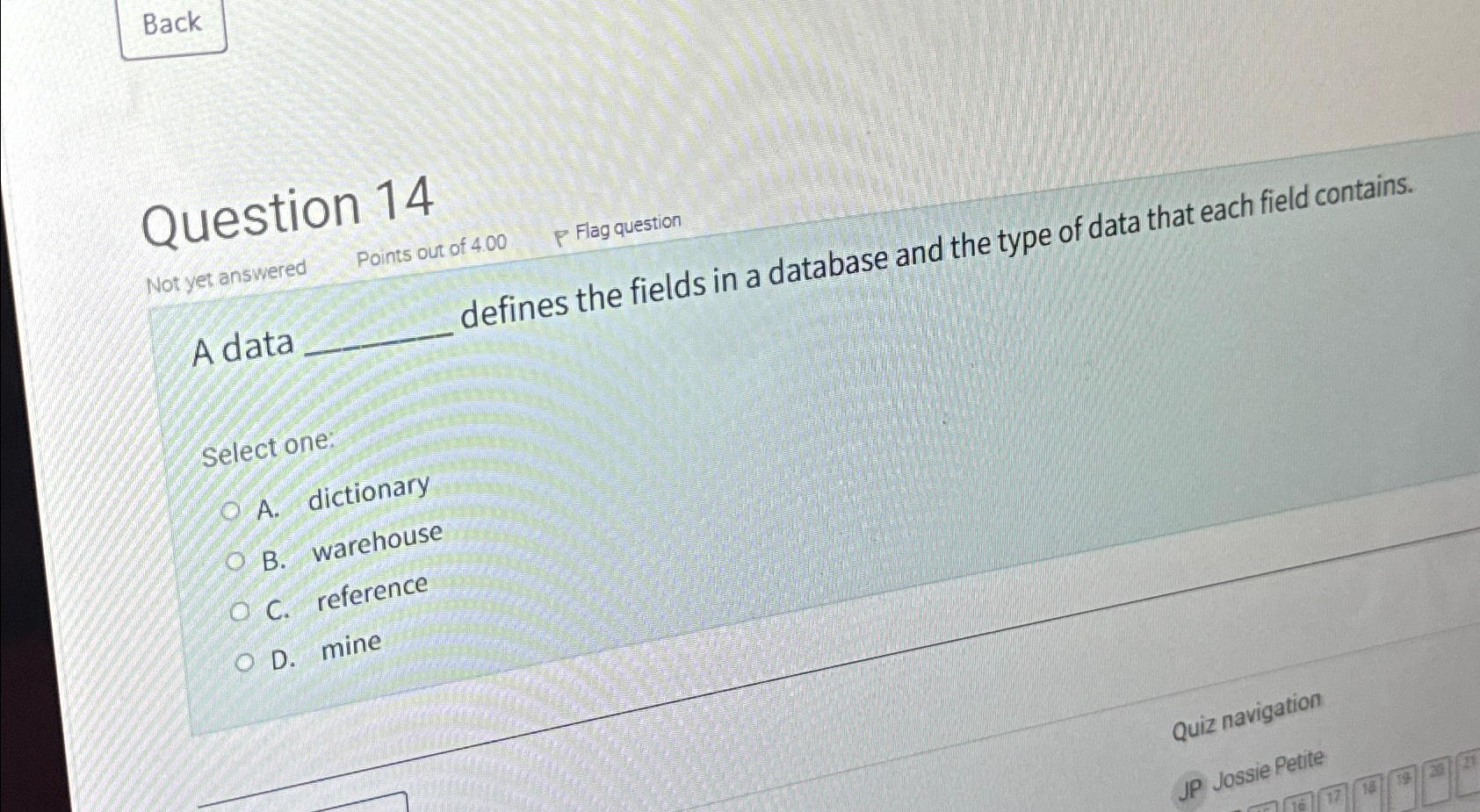 Solved BackQuestion 14Not yet answeredpoints out of 4.00Flag | Chegg.com