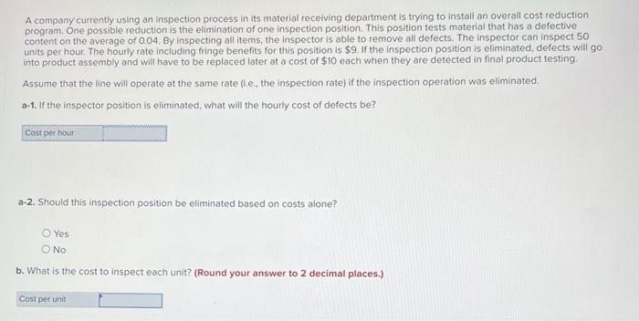 Solved A company currently using an inspection process in | Chegg.com