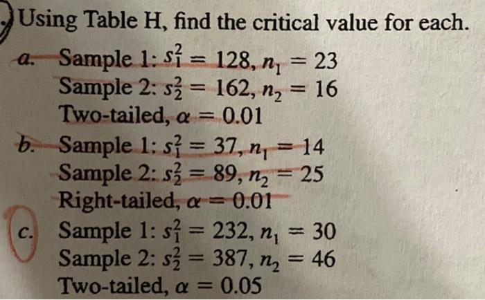 Solved Using Table H, find the critical value for each. a. | Chegg.com