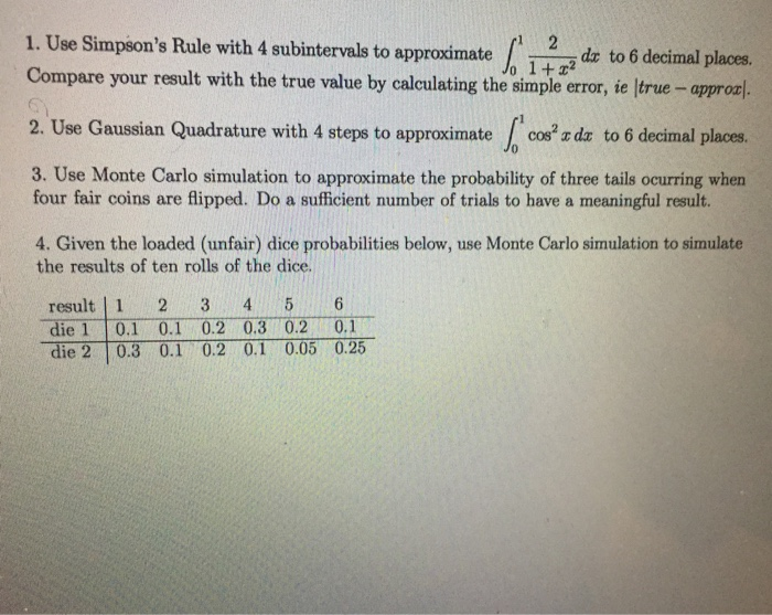 Solved 1. Use Simpson's Rule with 4 subintervals to | Chegg.com
