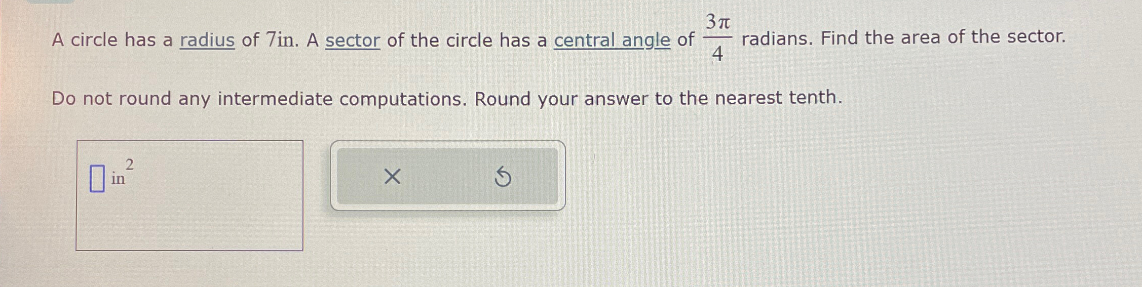 Solved A circle has a radius of 7in. ﻿A sector of the circle | Chegg.com
