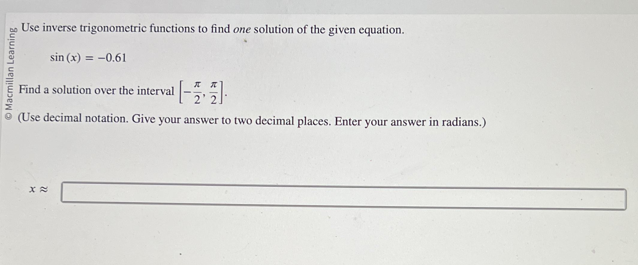 Solved Use inverse trigonometric functions to find one | Chegg.com