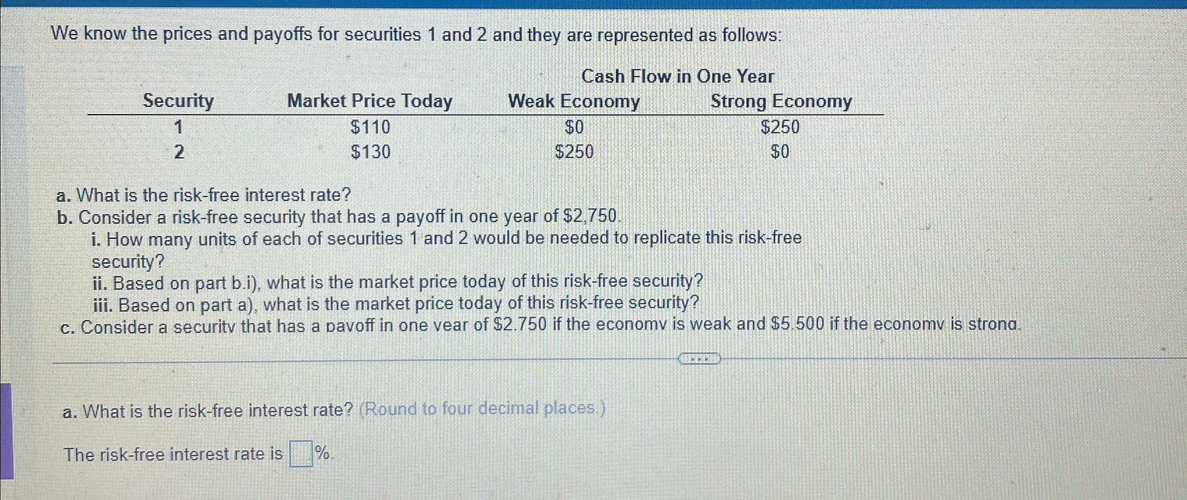 Solved We know the prices and payoffs for securities 1 ﻿and | Chegg.com