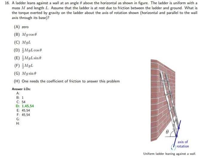 Solved 16. A ladder leans against a wall at an angle above | Chegg.com