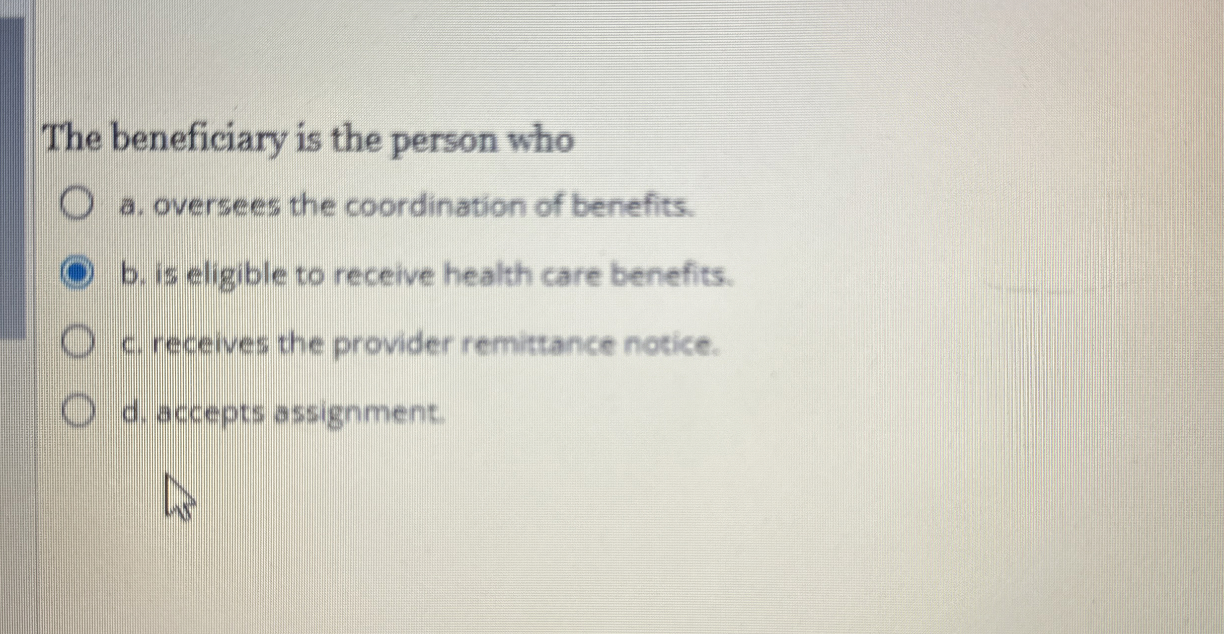 Solved The beneficiary is the person whoa. ﻿oversees the | Chegg.com