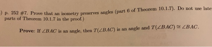 Solved ) p. 252 #7. Prove that an isometry preserves an love | Chegg.com