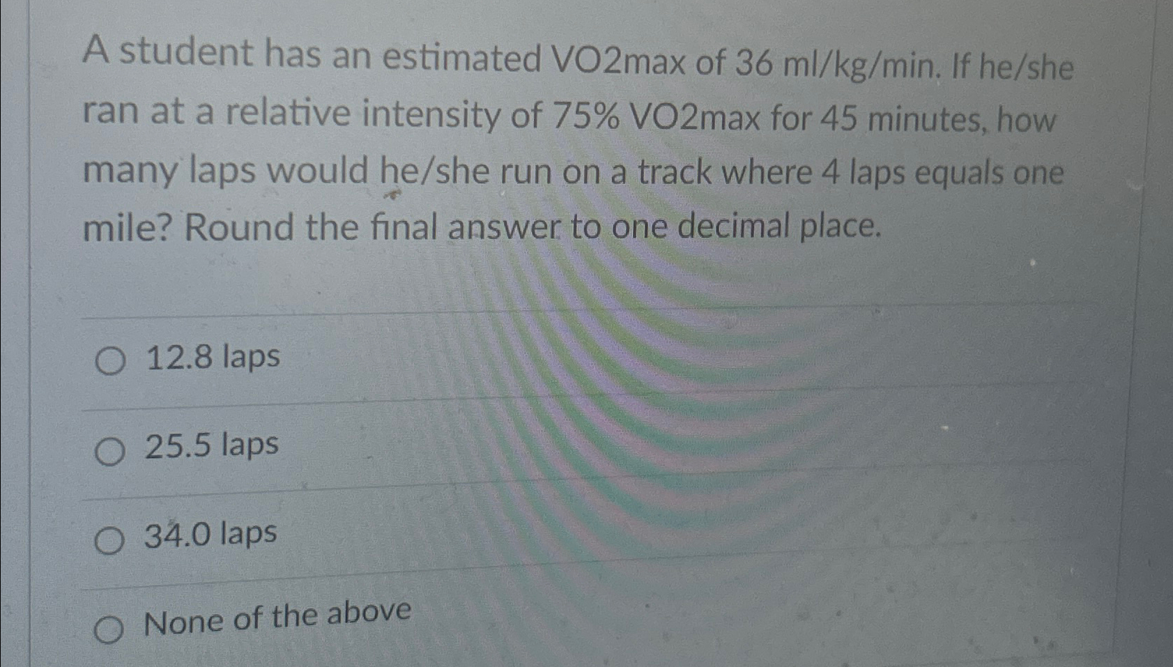 Solved A student has an estimated VO2 ﻿max of 36mlkgmin. ﻿If | Chegg.com