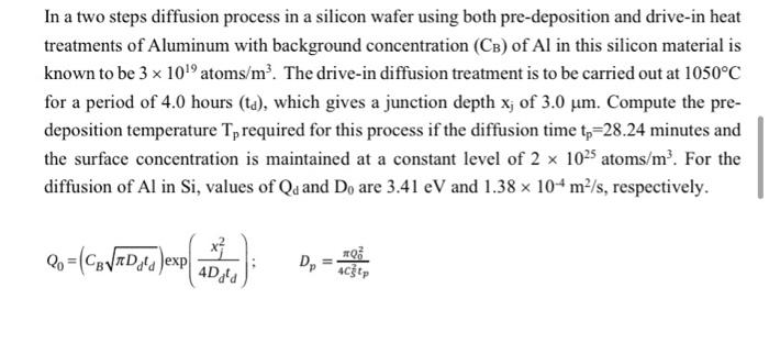 Solved In a two steps diffusion process in a silicon wafer | Chegg.com