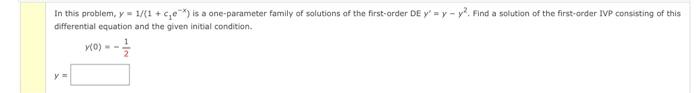 Solved In this problem, y=1/(1+c1e−x) is a one-parameter | Chegg.com