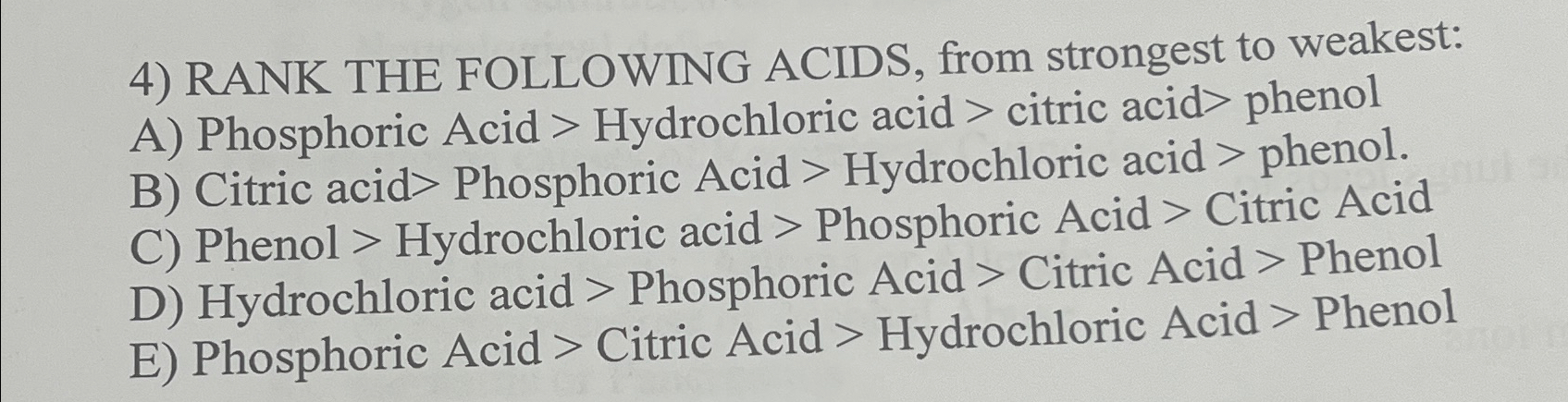 Solved RANK THE FOLLOWING ACIDS, from strongest to | Chegg.com