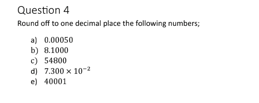 Solved Question 4Round off to one decimal place the | Chegg.com