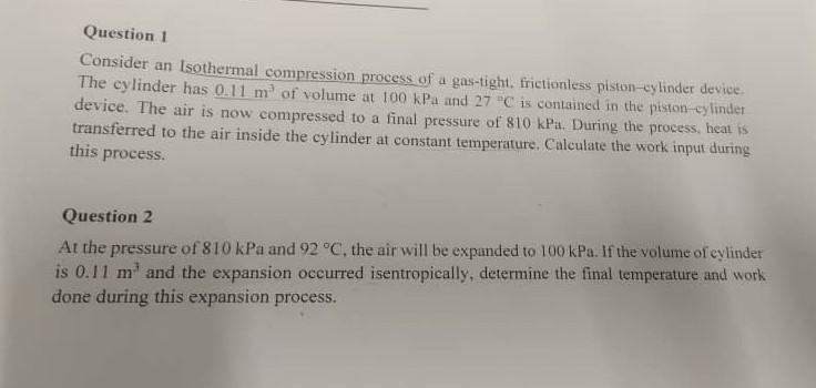 Solved Question 1 Consider an Isothermal compression process | Chegg.com