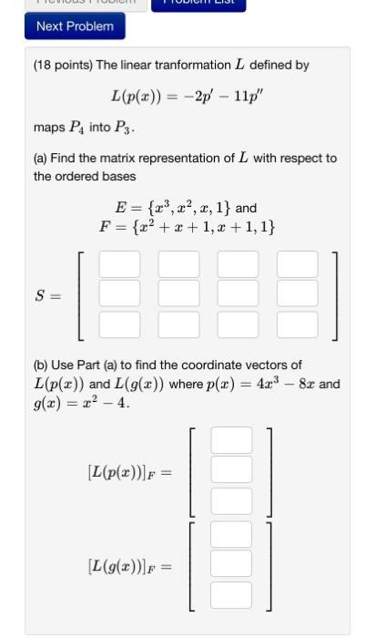 Solved 18 Points The Linear Tranformation L Defined By