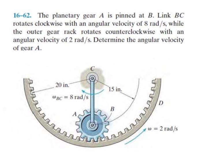 Solved 16-62. The planetary gear A is pinned at B. Link BC | Chegg.com