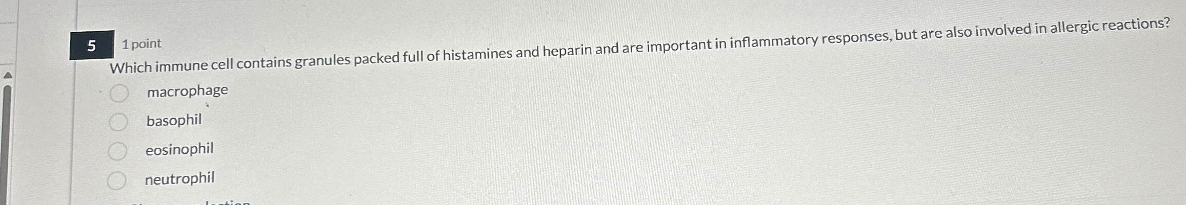 Solved 51 ﻿pointWhich immune cell contains granules packed | Chegg.com