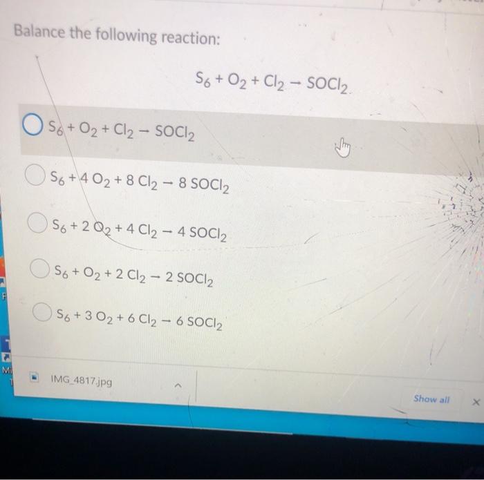 Solved Balance the following reaction: 56+ O2 + Cl2 - SOCI2. | Chegg.com