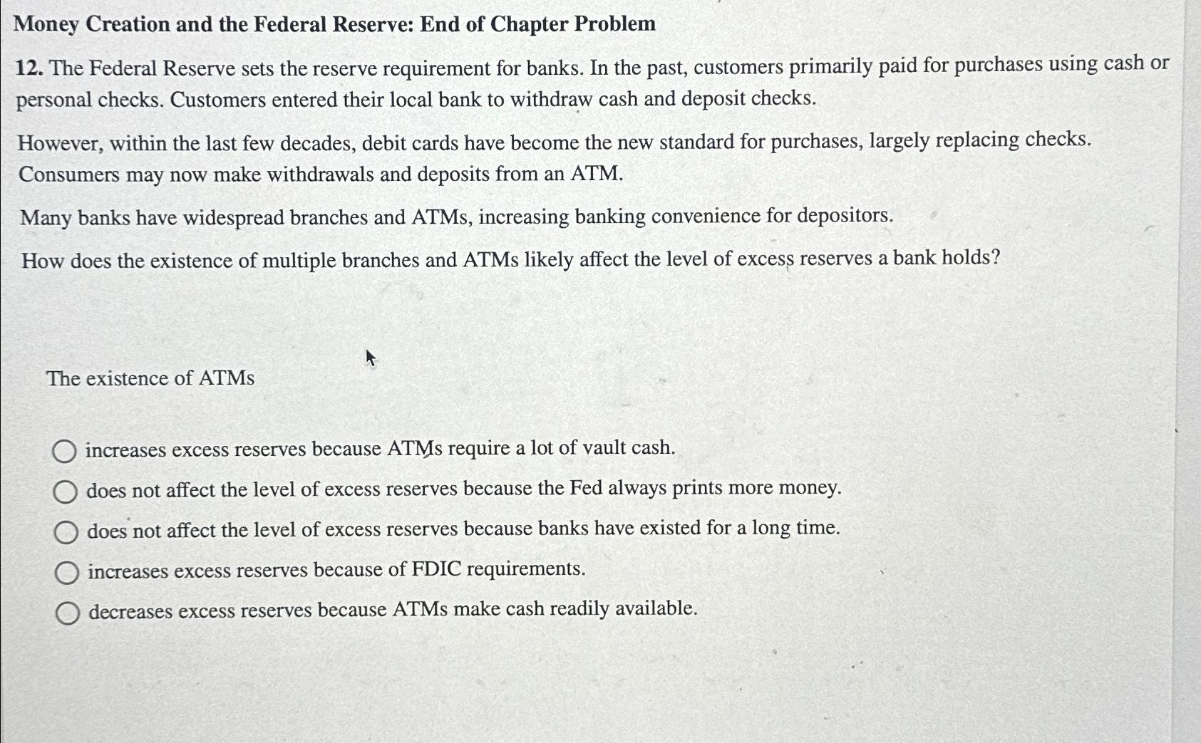 Solved Money Creation and the Federal Reserve: End of | Chegg.com