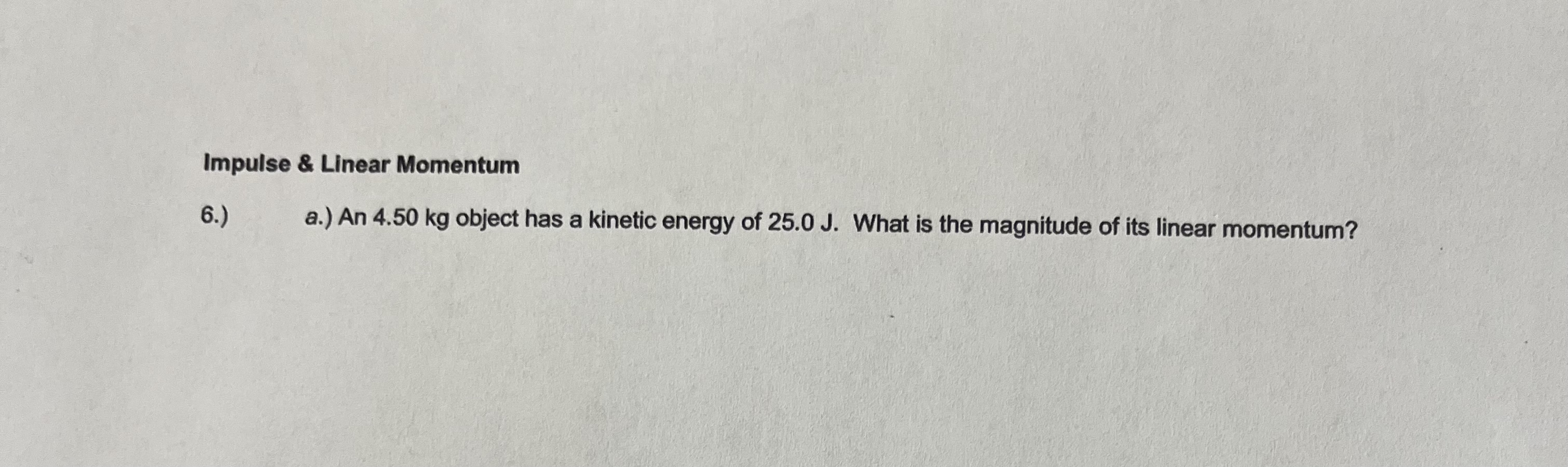 Solved Impulse And Linear Momentum6 A ﻿an 4 50kg ﻿object