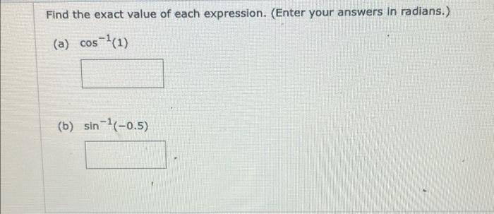 Solved Find the exact value of each expression. (Enter your | Chegg.com