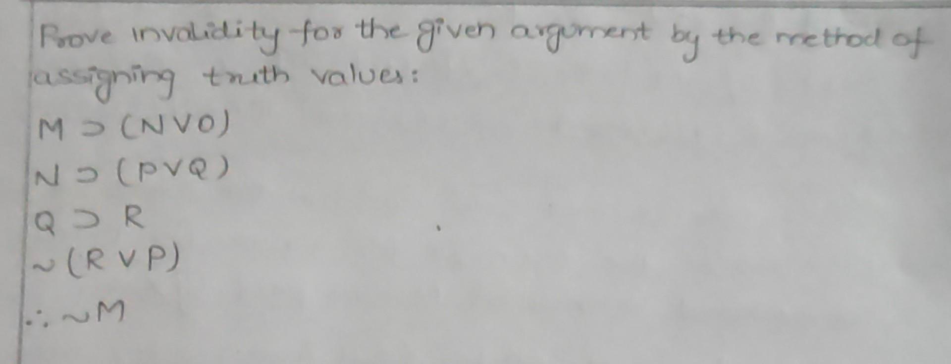 Solved Prove invalidity for the given argument by the method | Chegg.com