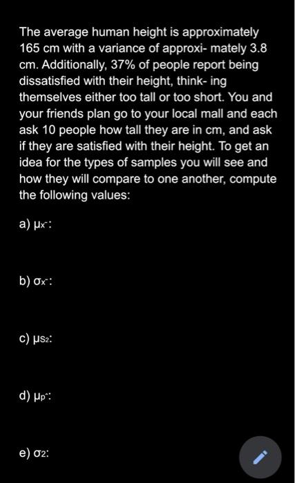 Solved 1. The average human height is approximately 165 cm | Chegg.com
