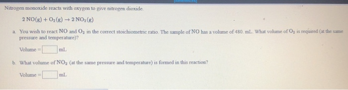 Solved Nitrogen monoxide reacts with oxygen to give nitrogen | Chegg.com