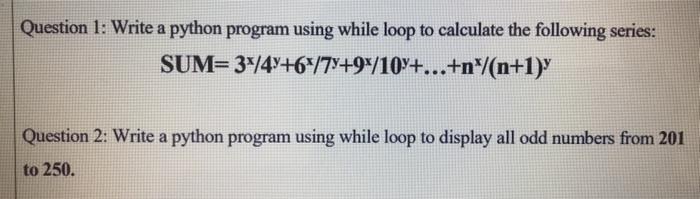Solved Question 1 Write A Python Program Using While Loop 1898