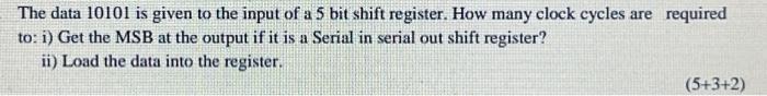 Solved The data 10101 is given to the input of a 5 bit shift | Chegg.com