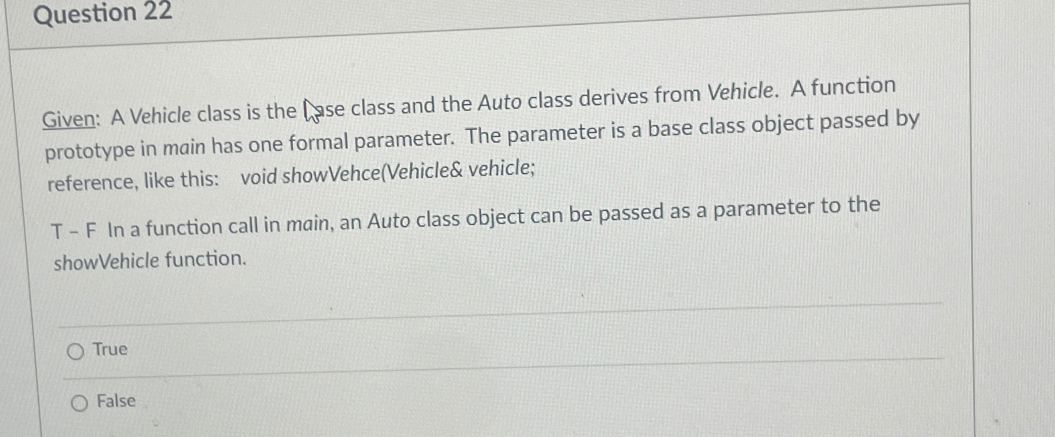 Solved Question 22Given: A Vehicle class is the fore class | Chegg.com