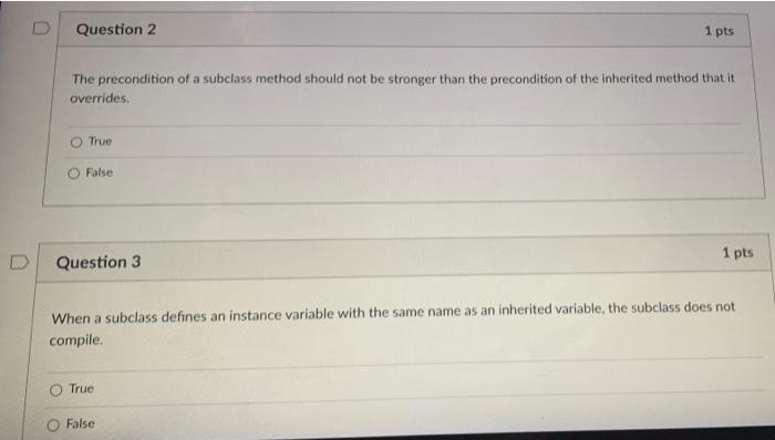 Solved Question 2 1 pts The precondition of a subclass | Chegg.com