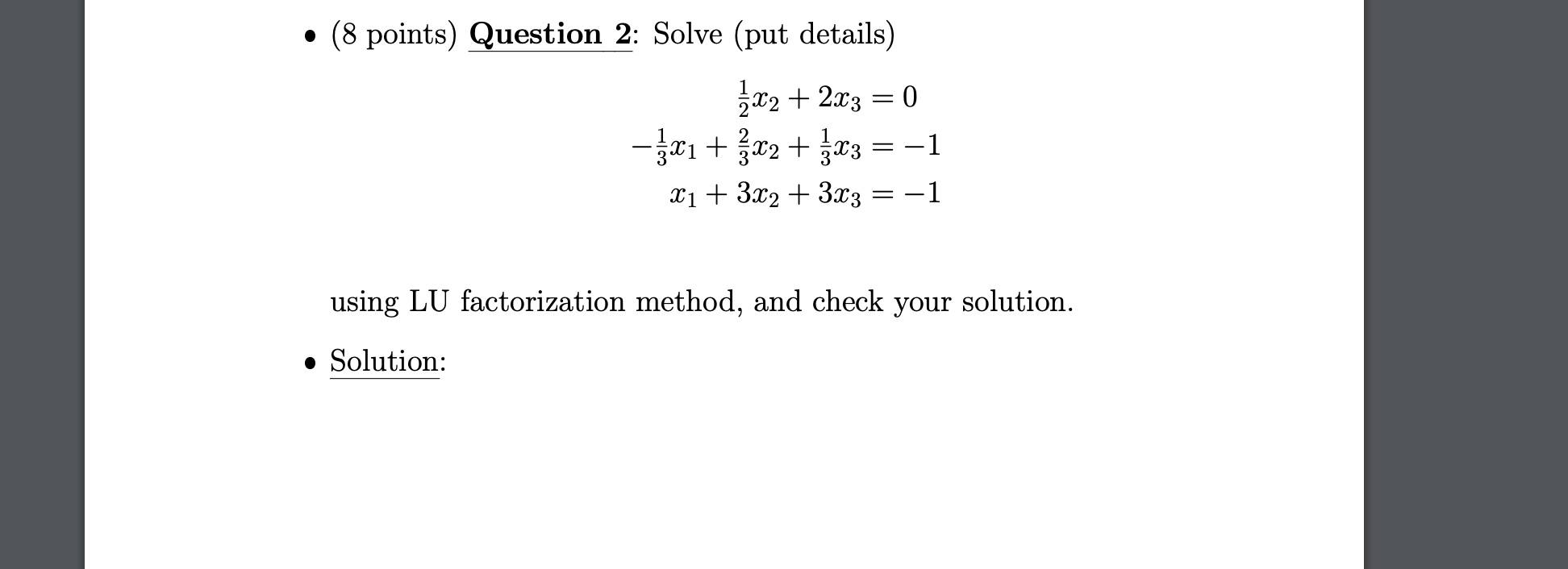 Solved (8 ﻿points) ﻿Question 2: Solve (put | Chegg.com