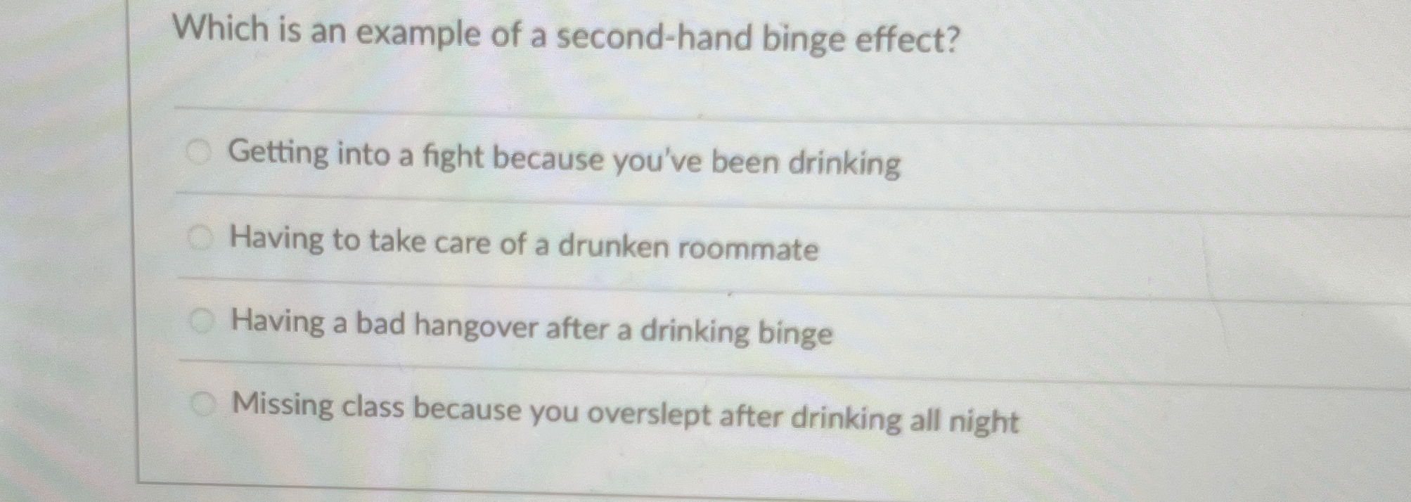 Solved Which is an example of a second-hand binge | Chegg.com