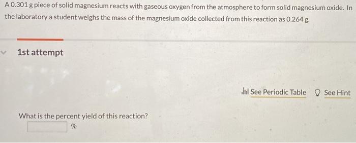 Solved A 0.301 g piece of solid magnesium reacts with | Chegg.com