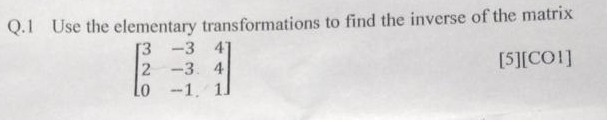 Solved Q. 1 ﻿Use the elementary transformations to find the | Chegg.com
