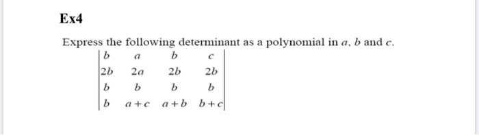 Solved a Ex4 Express the following determinant as a | Chegg.com