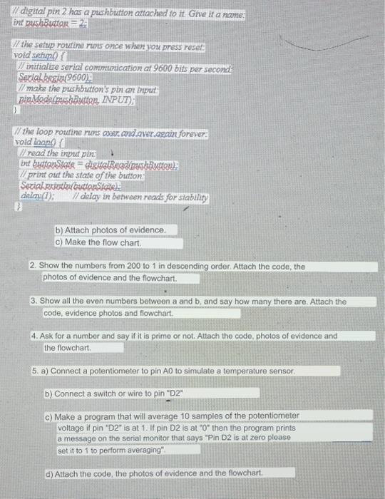 Solved 1/ digital pin 2 has a pushbutton attached to it. | Chegg.com