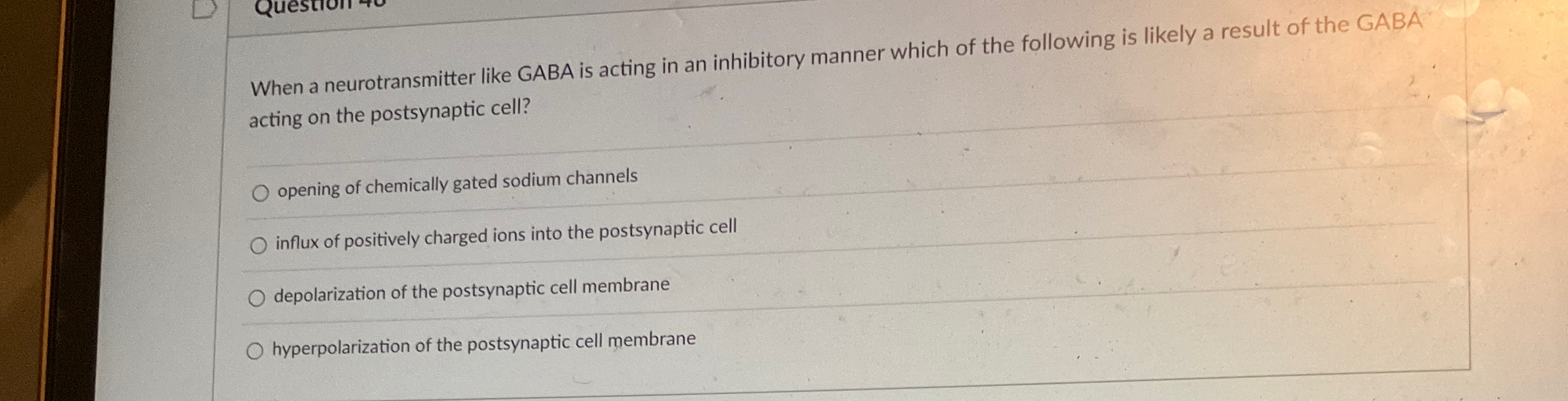 Solved When a neurotransmitter like GABA is acting in an | Chegg.com