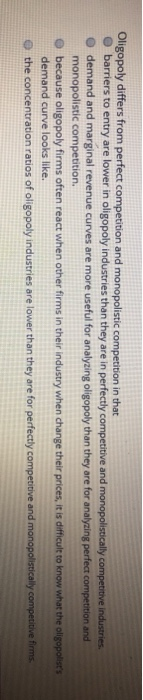 Solved Oligopoly differs from perfect competition and | Chegg.com