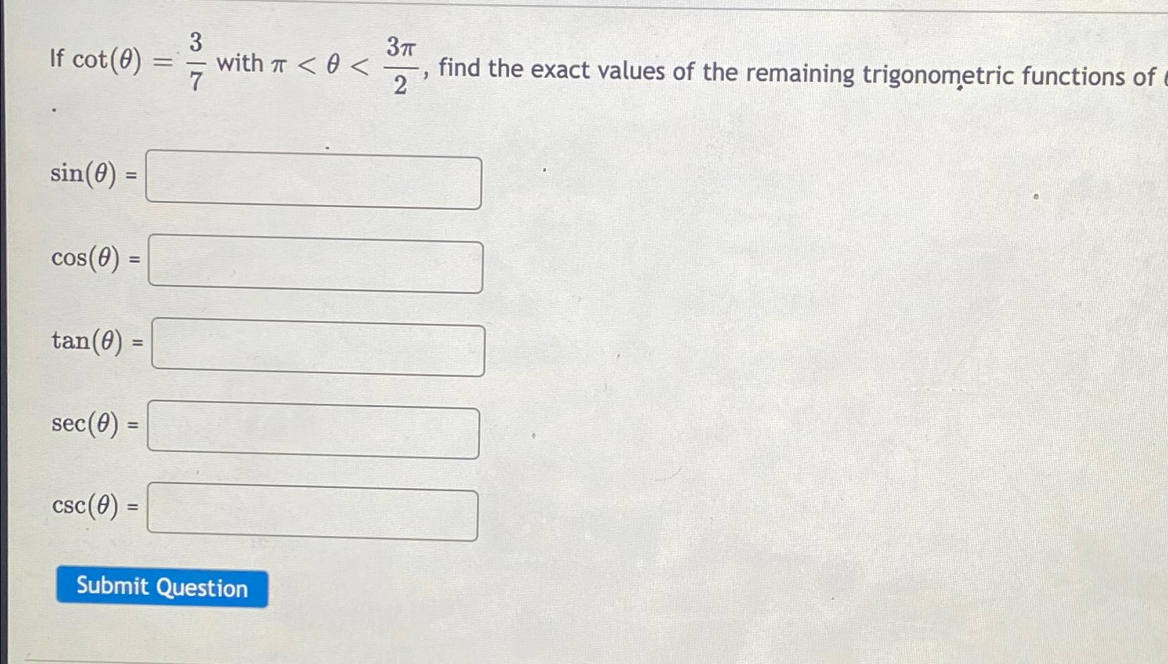 Solved If cot(θ)=37 ﻿with π