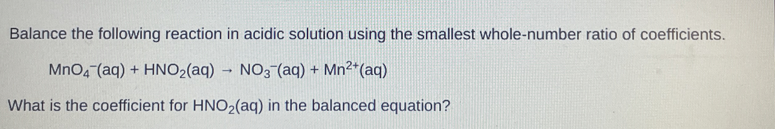 Solved Balance the following reaction in acidic solution | Chegg.com