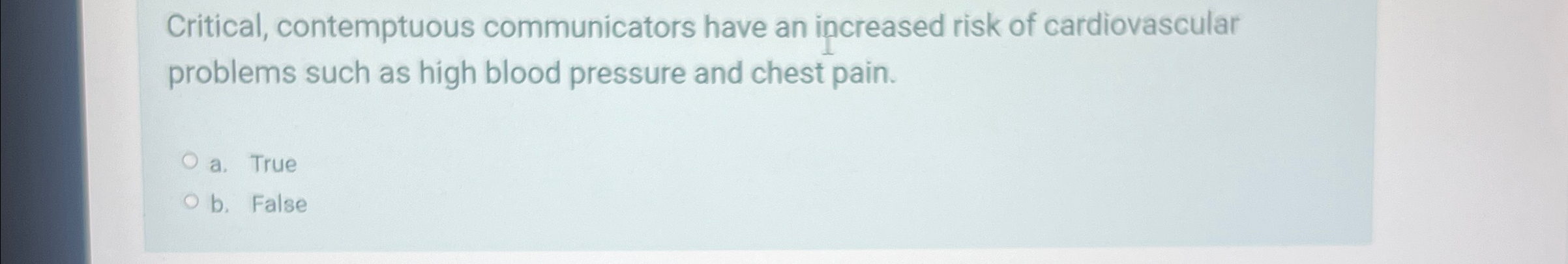 Solved Critical, contemptuous communicators have an | Chegg.com