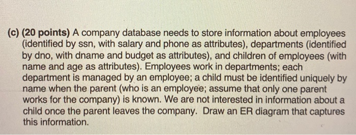 Solved (c) (20 points) A company database needs to store | Chegg.com