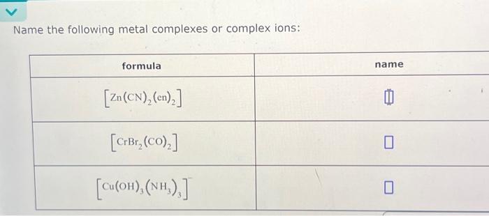 Solved Name the following metal complexes or complex ions: | Chegg.com
