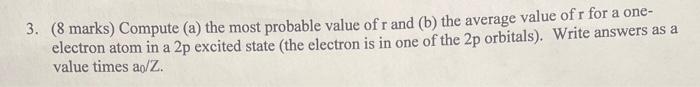 Solved 3. (8 marks) Compute (a) the most probable value of r | Chegg.com
