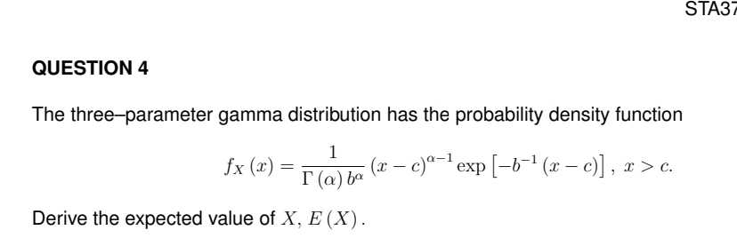 Solved QUESTION 4The three-parameter gamma distribution has | Chegg.com